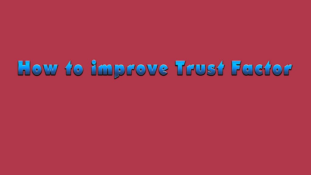 Trust Factor چیست و چگونه آنرا افزایش دهیم؟ – گیمینگ کلاب